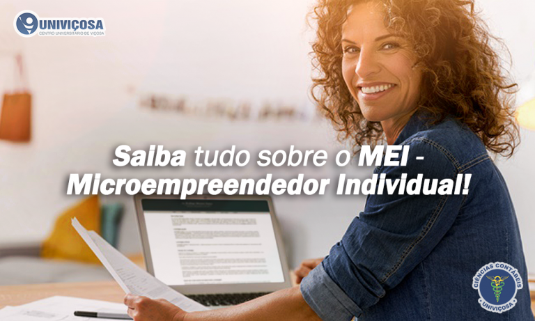 Saiba tudo sobre o MEI -Microempreendedor Individual! – Blog – Univiçosa